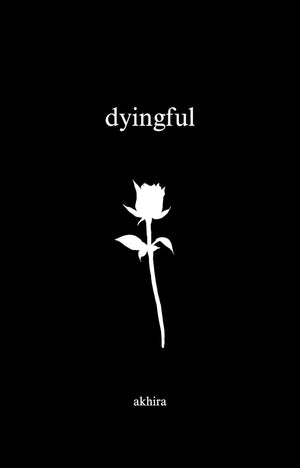 dyingful by akhira – Bindass Books