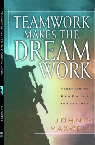 Teamwork Makes the Dream Work by John C. Maxwell – Bindass Books