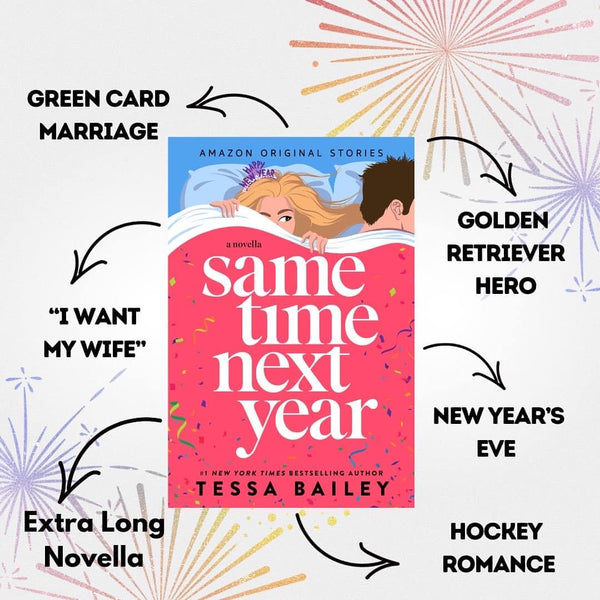 Same Time Next Year: A Novella by Tessa Bailey – Bindass Books