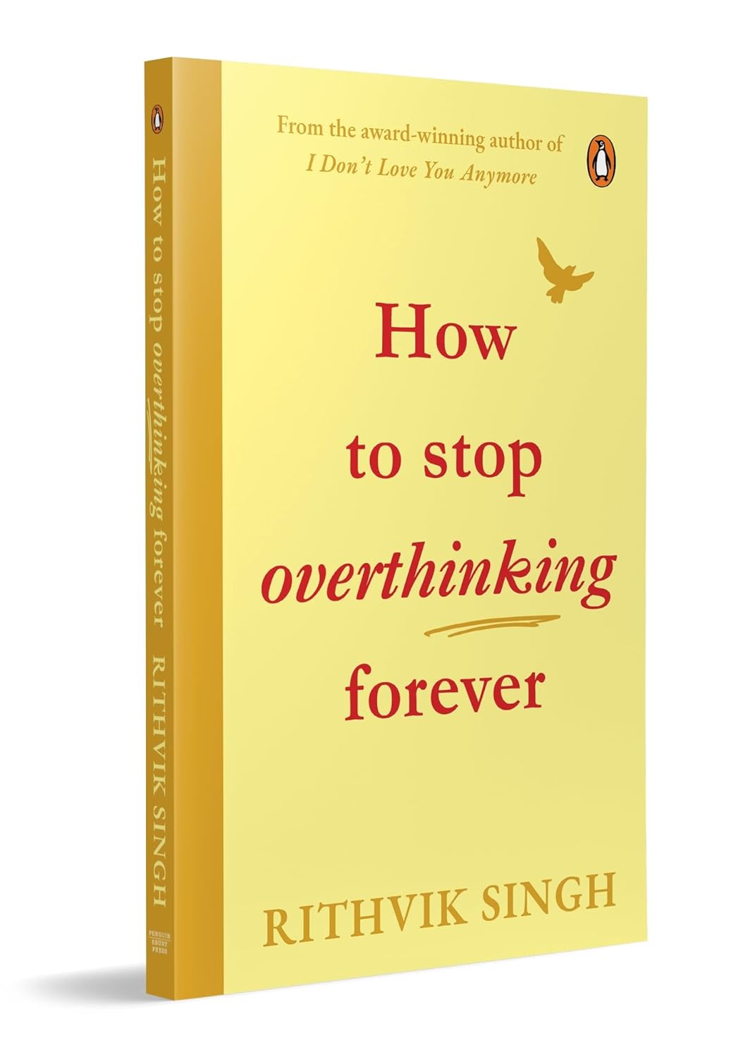 How To Stop Overthinking Forever by Rithvik Singh – Bindass Books
