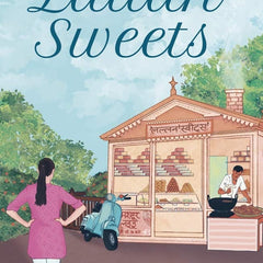 Lallan Sweets: Where Food Leads to Love by Srishti Chaudhary – Bindass ...