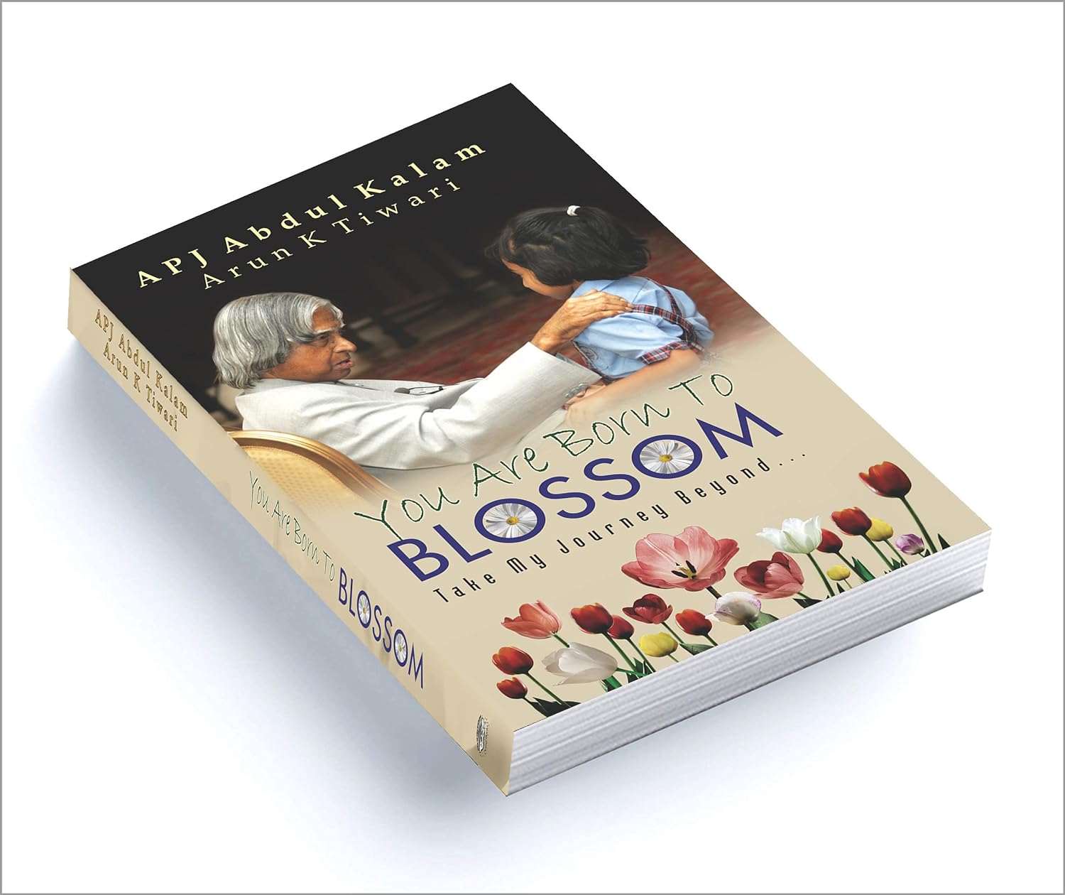 You Are Born to Blossom by Dr. APJ Abdul Kalam – Bindass Books